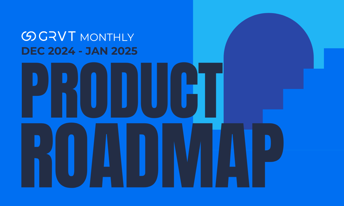 GRVT Monthly Product Roadmap (Dec 2024 - Jan 2025)