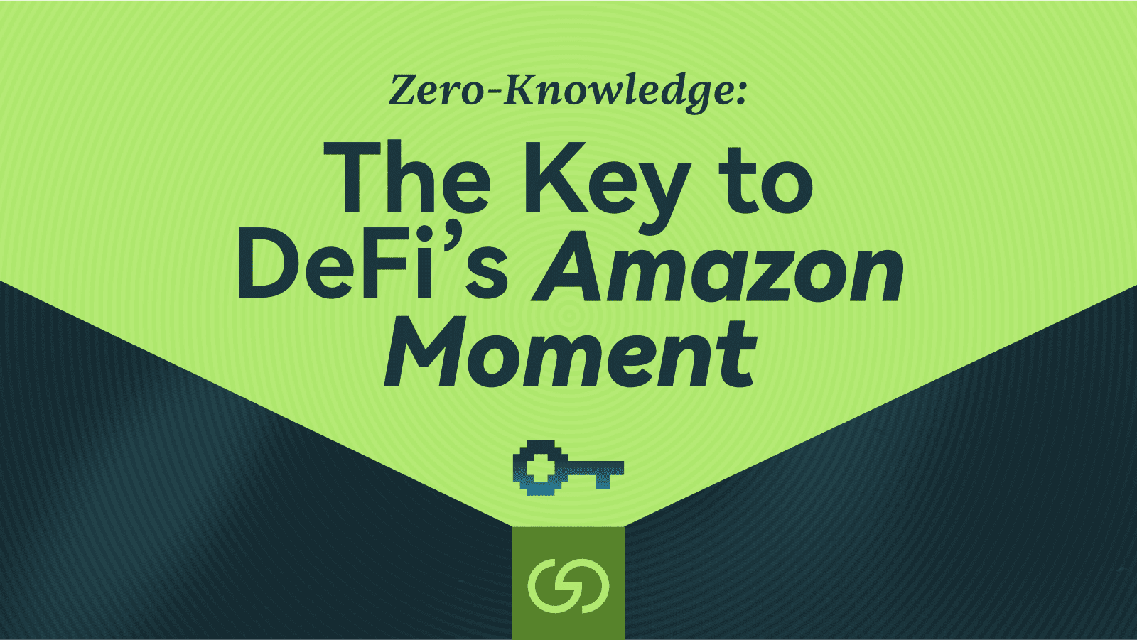 Zero-Knowledge: The Key to DeFi’s Amazon Moment