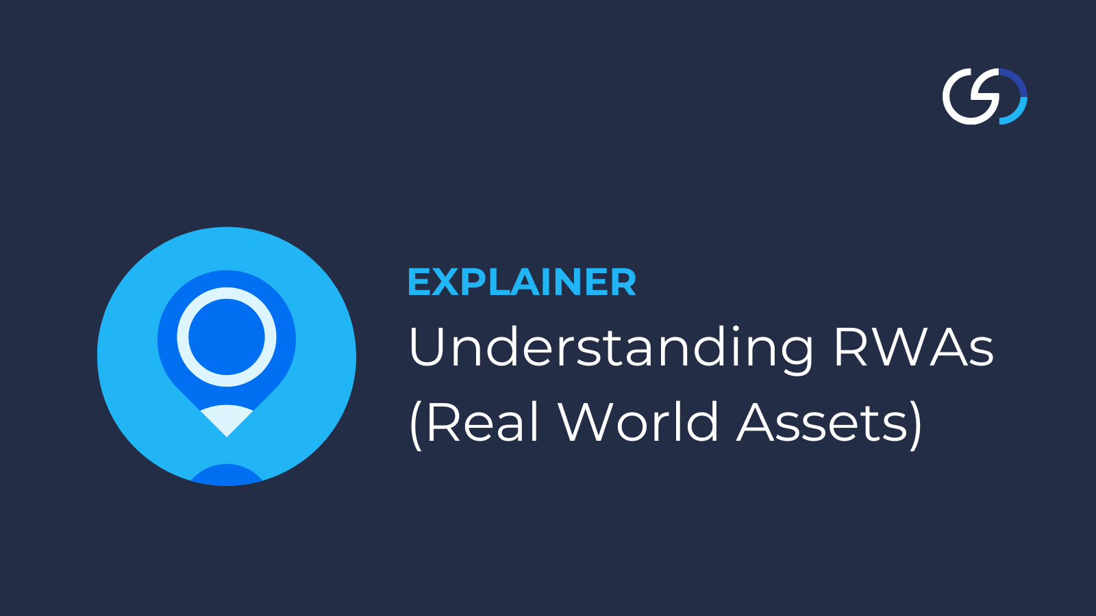 Understanding RWAs (Real World Assets): A Complete Guide